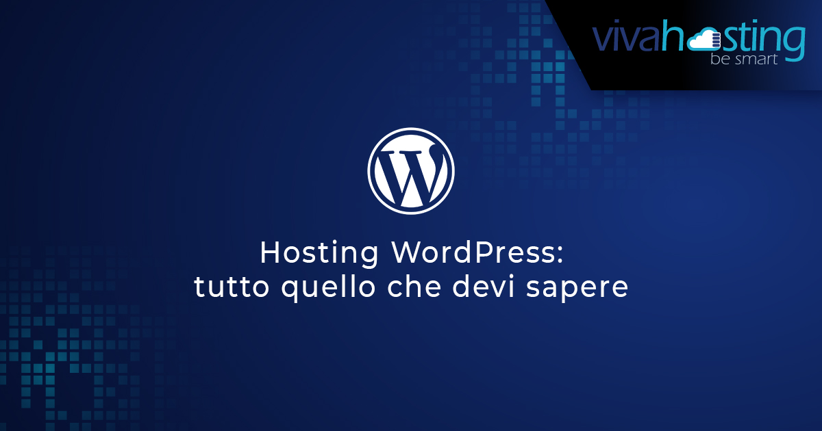 Hosting WordPress: tutto quello che devi sapere