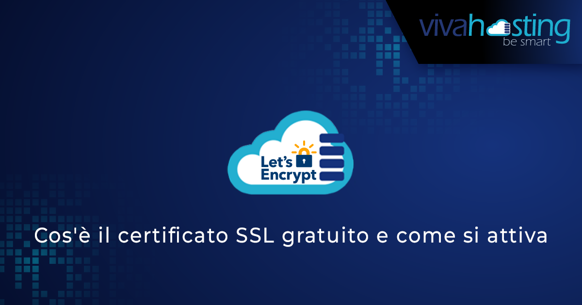 Cos'è il certificato SSL gratuito e come si attiva?
